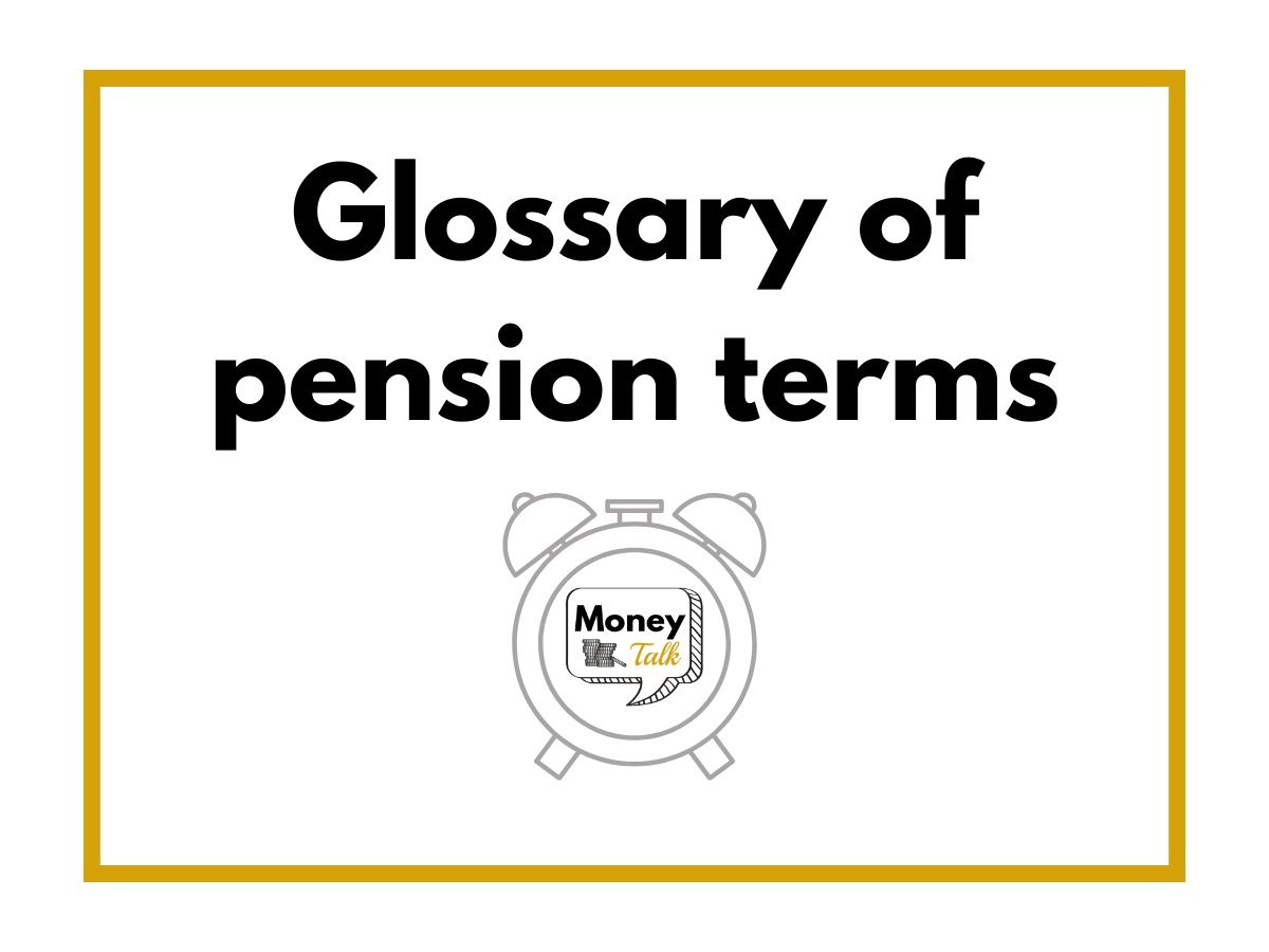 Glossary of pension terms: All the jargon explained | Money Talk