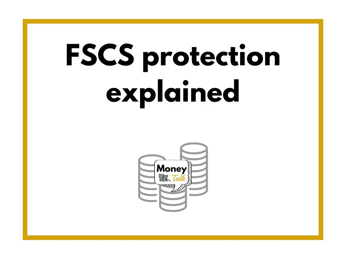 What Is The FSCS And How Does It Protect Your Money Money Talk What Is The FSCS And How Does It Protect Your Money Money Talk