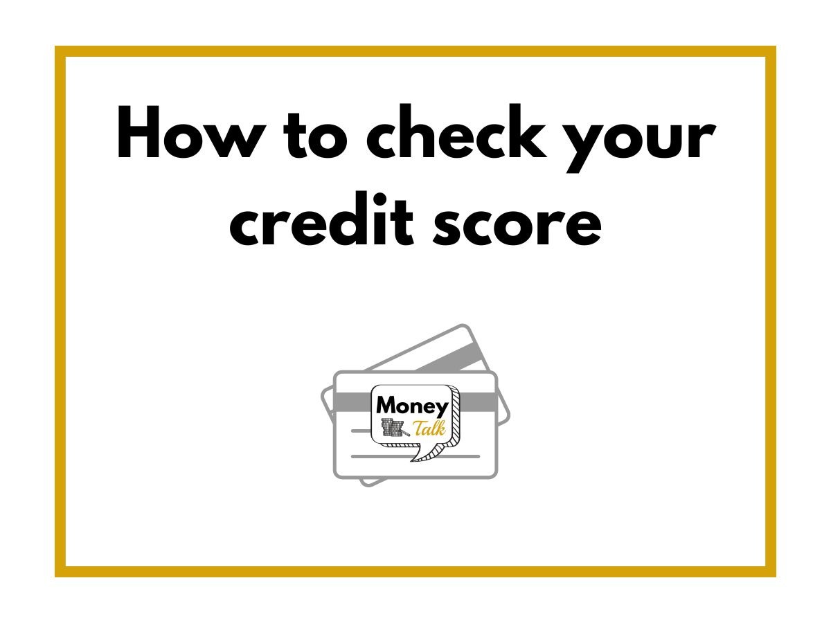How to check your credit score for free | Money Talk